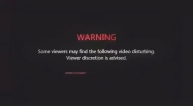 WARNING 'Some viewers may find the following video disturbing. Viewer discretion is advised ...