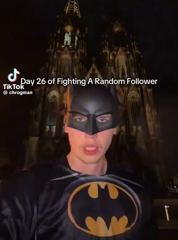 FR, Mt Day 26 of Fighting A Random Follower TikTok chrogman - iFunny