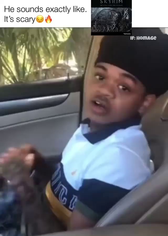 He sounds exactly like. It's scary IF: HOMAGE - iFunny