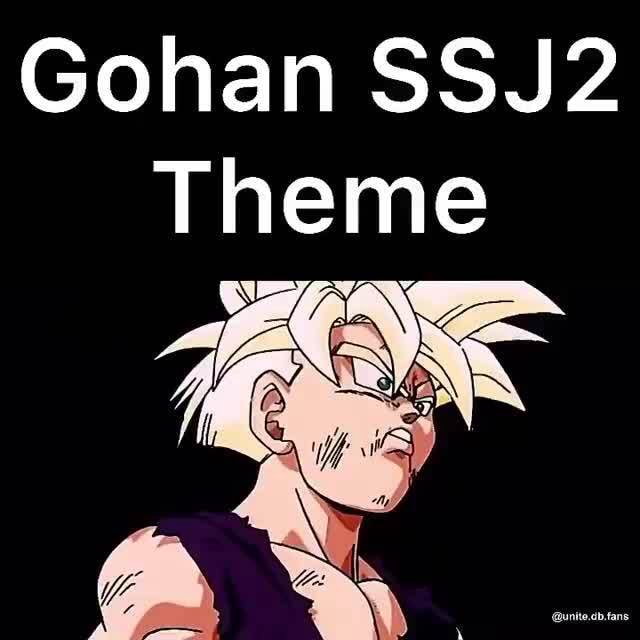 Gohan SSJ2 Theme - iFunny