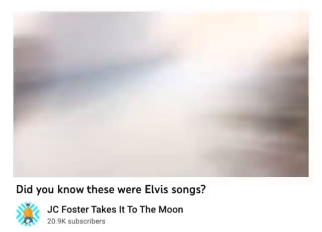 Did you know these were Elvis songs? JC Foster Takes It To The Moon 20 ...