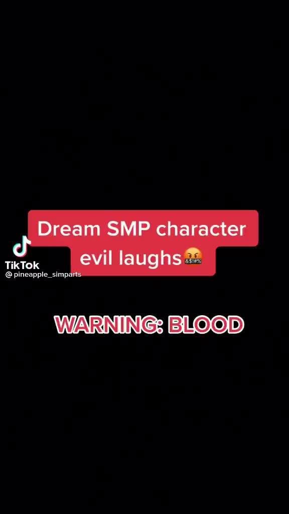 Dream SMP character evil laughs TikTok WARNING: BLOOD - iFunny