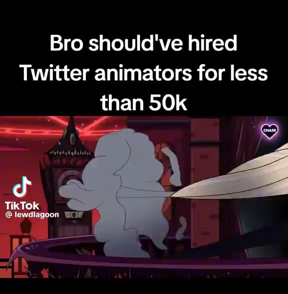 Bro should've hired Twitter animators for less than TikTok @lewdlagoon ...