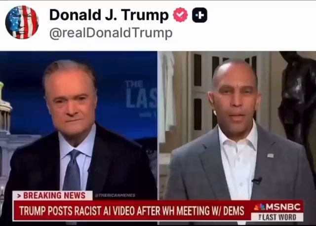 Donald J. Trump @ @ Trump &MSNBC TRUMP POSTS RACIST Al VIDEO AFTER WH ...