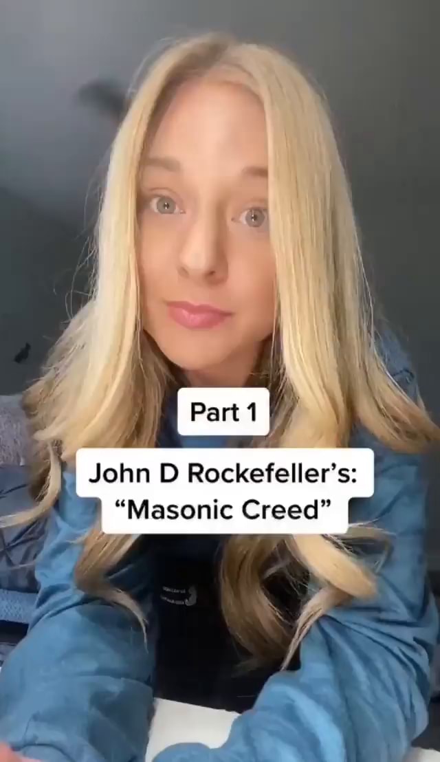 John D Rockefeller's: "Masonic Creed" - iFunny