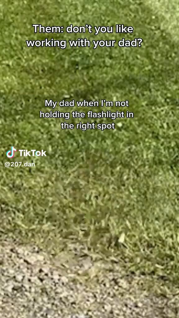 Ag Them: don't you like working with your dad? My dad when I'm not ...