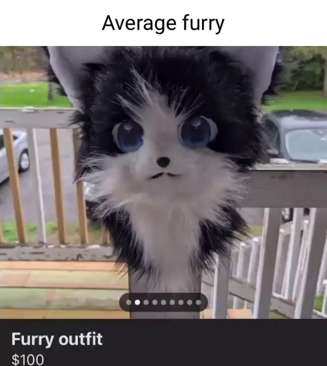 Average furry Furry outfit $100 - iFunny