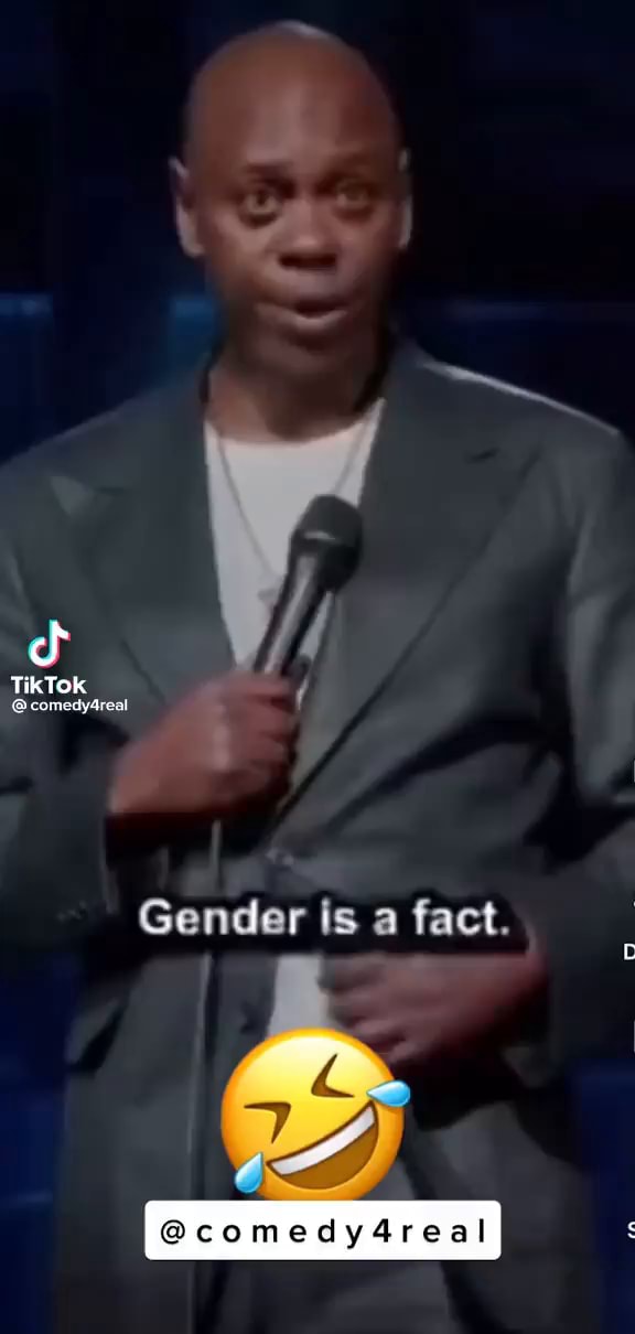 TikTok Gender Is a fact. @comedy44real - iFunny