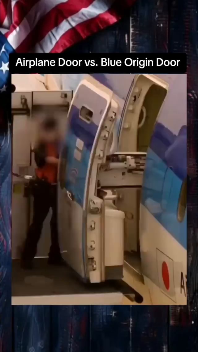 Airplane Door vs. Blue Origin Door I I - iFunny