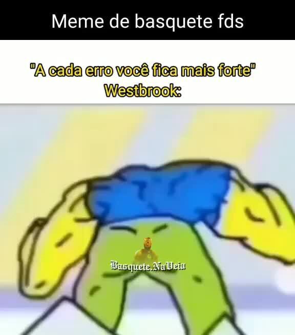 Meme de basquete fds "A cada emo você fica mais forte" - )