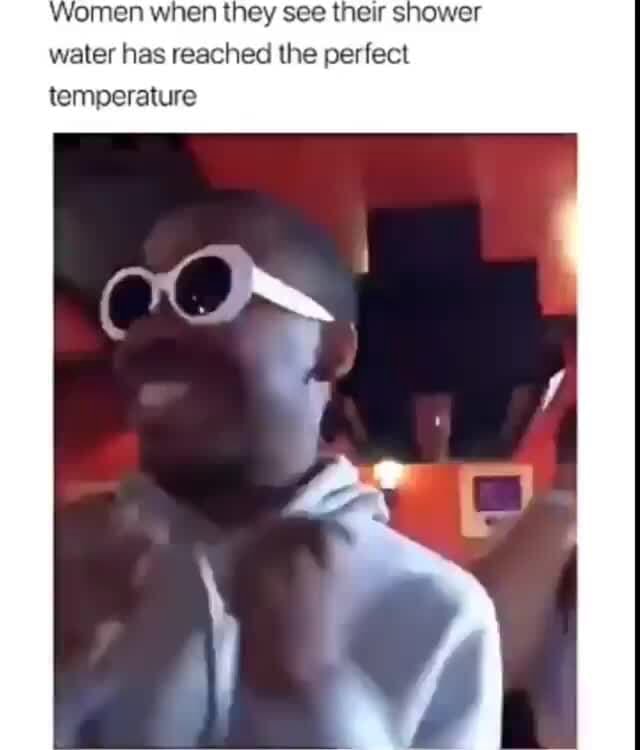 Women when they see their shower water has reached lhe períect ...