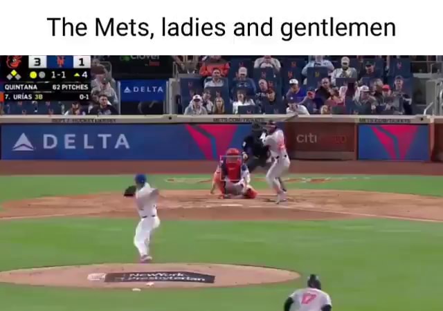 The Mets, ladies and gentlemen A DELTA - iFunny