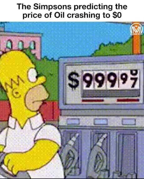The Simpsons predicting the price of Oil crashing to $0 ayes - iFunny