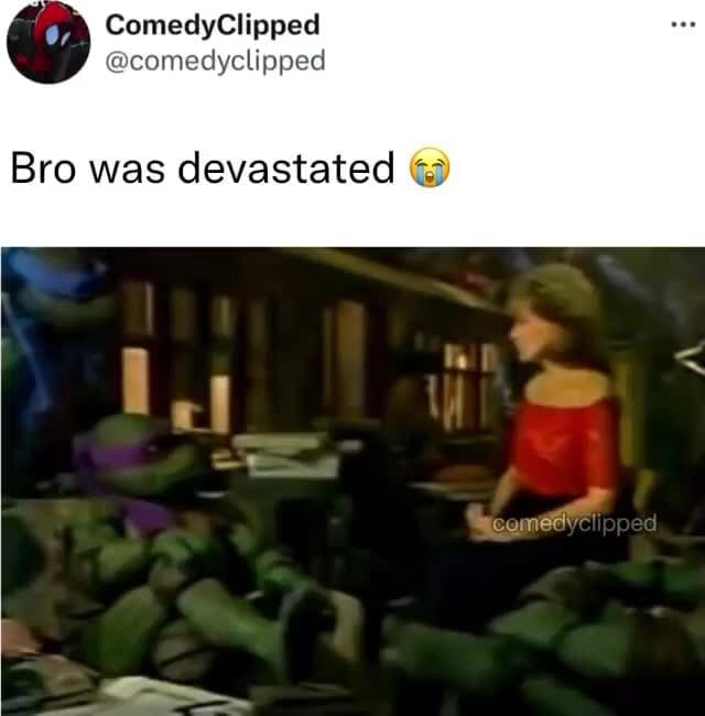 @comedyelipped Bro was devastated - iFunny