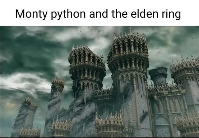 Den ring Monty python and the e - iFunny