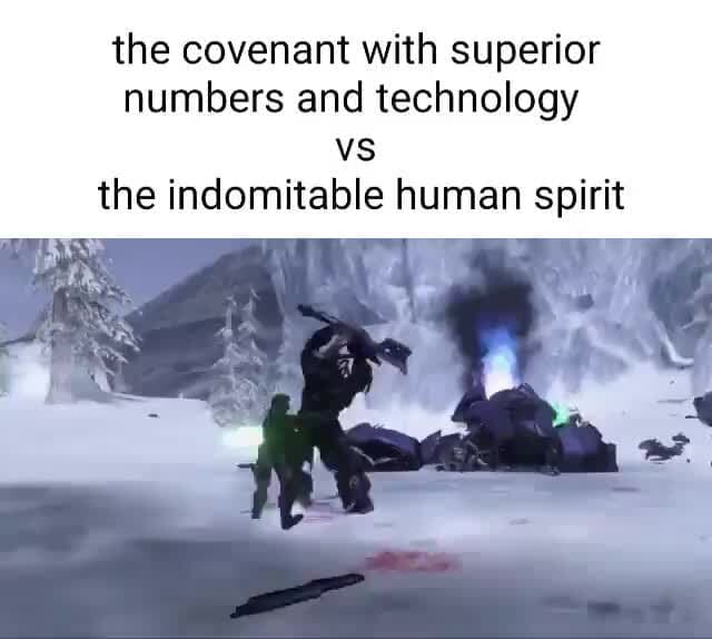 The covenant with superior numbers and technology vs the indomitable ...
