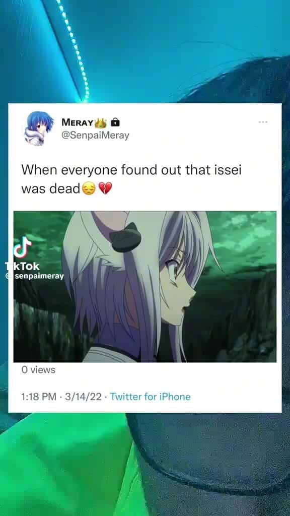 IMeray When everyone found out that issei was dead @senpaimeray views ...