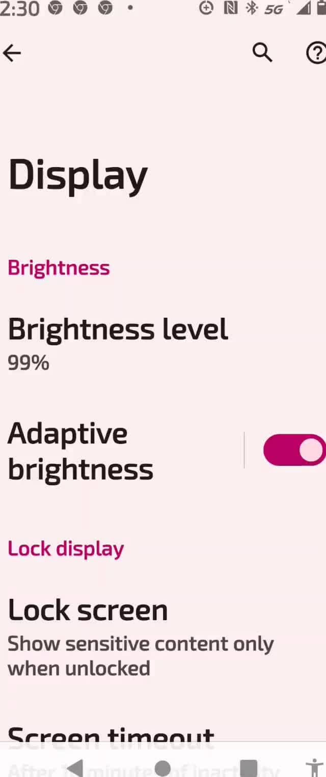 2309 ON AL Display Brightness Brightness level 99% Adaptive brightness ...