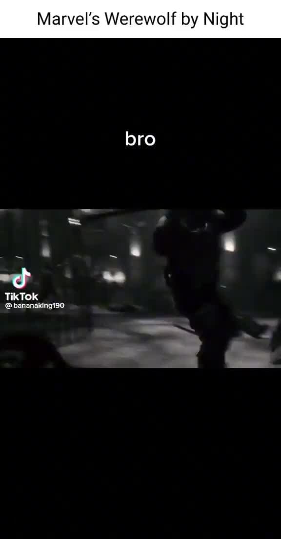 Marvel's Werewolf by Night bro TikTok - iFunny