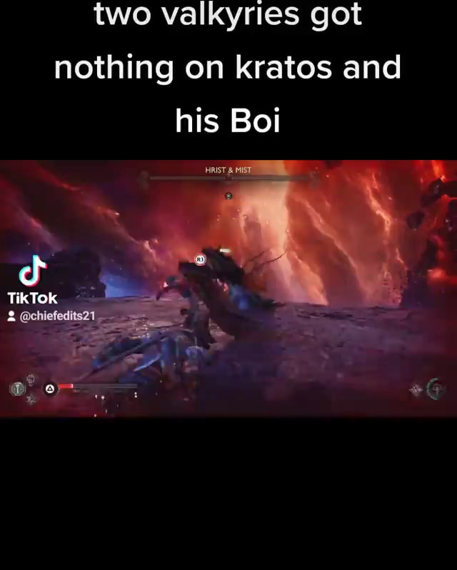 Two valkyries got nothing on kratos and his Boi AN TikTok ...