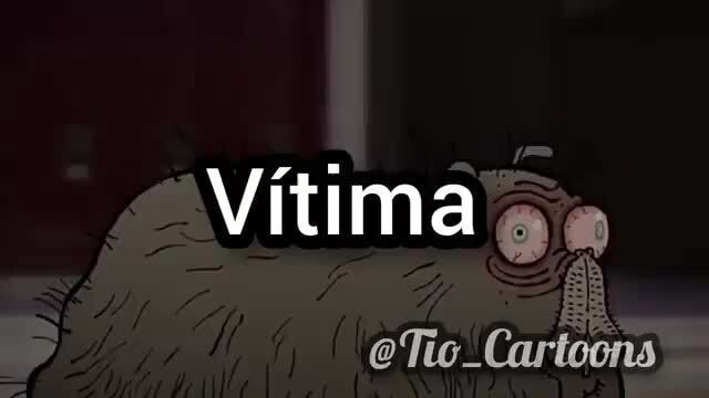 Vítima eTio Cartoons - iFunny