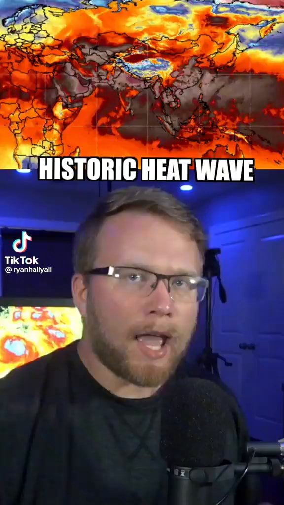 ~ HISTORIC HEAT WAVE TikTok ryanhaltyall - iFunny ~ HISTORIC HEAT WAVE TikTok ryanhaltyall - iFunny