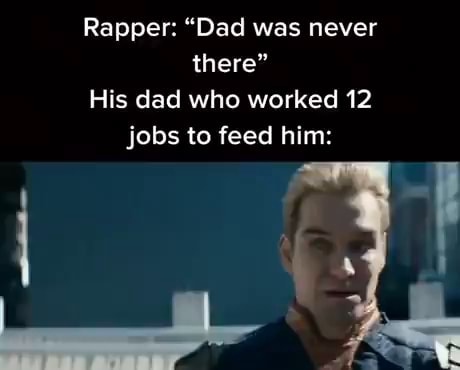 Rapper: "Dad was never there" His dad who worked 12 jobs to feed him ...