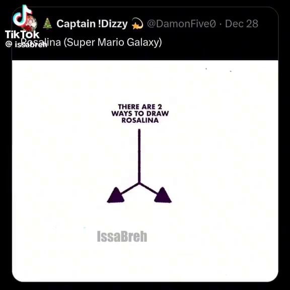 Til Captain !Dizzy (Super Mario Galaxy) THERE ARE 2 WAYS TO DRAW ROSALINA - iFunny
