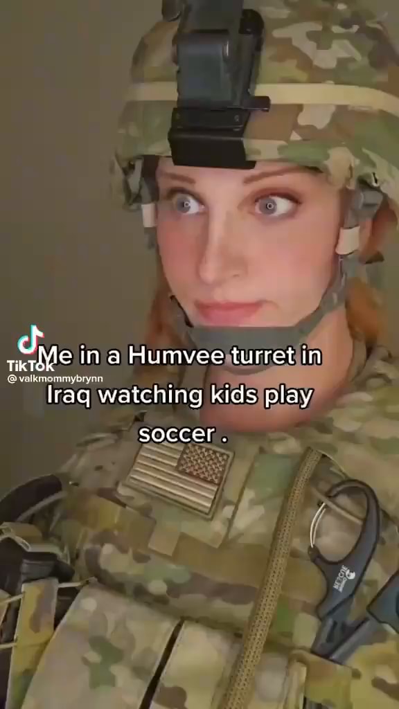 Ina Humvee turret in IraqI watching kids play soccer. - iFunny