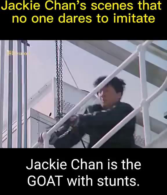 Jackie Chan's scenes that no one dares to imitate Jackie Chan is the ...