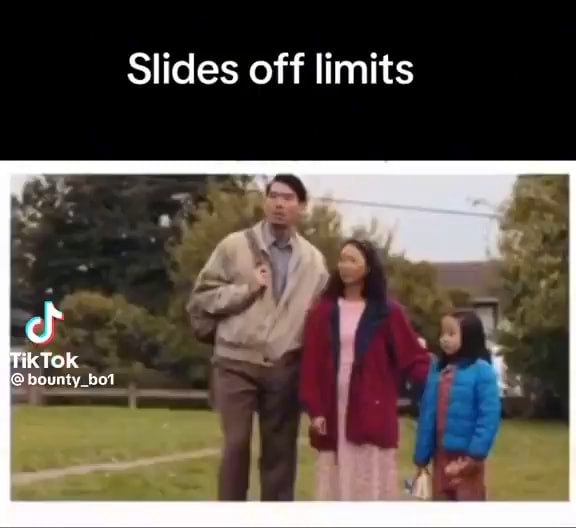 Slides off limits Tik TOK bounty - iFunny