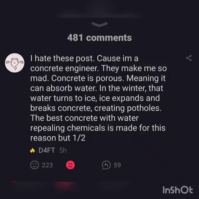 481 comments I hate these post. Cause ima concrete engineer. They make ...