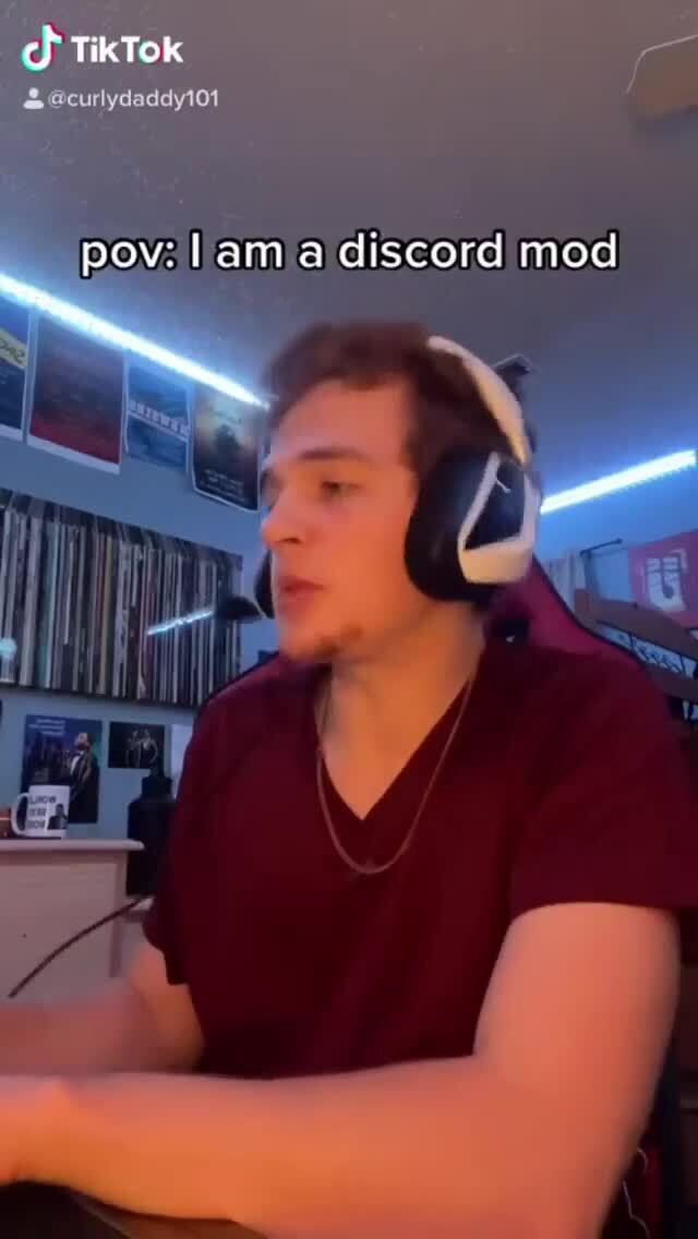 TikTok @curlydaddy101 pov: ama discord mod - iFunny