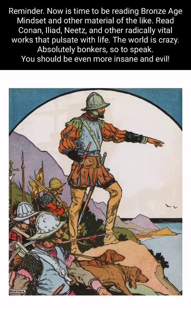 Reminder. Now is time to be reading Bronze Age Mindset and other ...