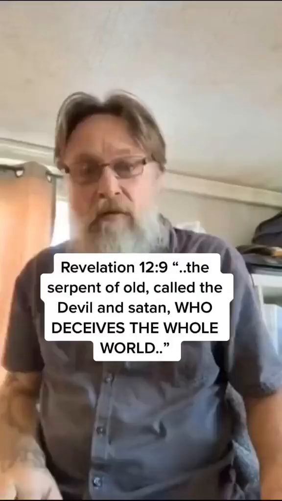 Revelation "..the serpent of old, called the Devil and satan, WHO ...