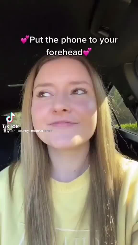 Put the phone to your forehead Tik Tok - iFunny