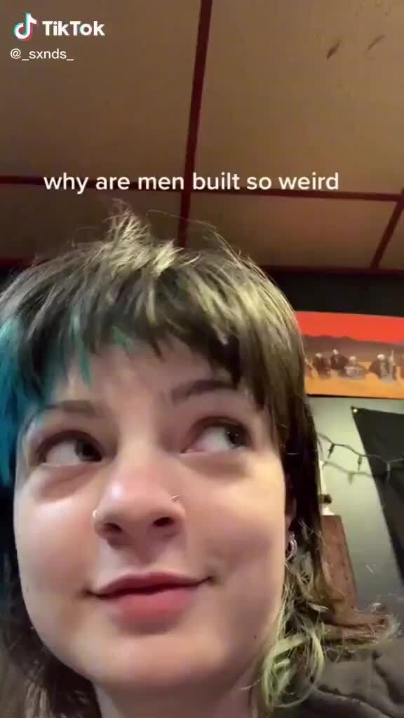 @_sends_ why are men built so weird - iFunny
