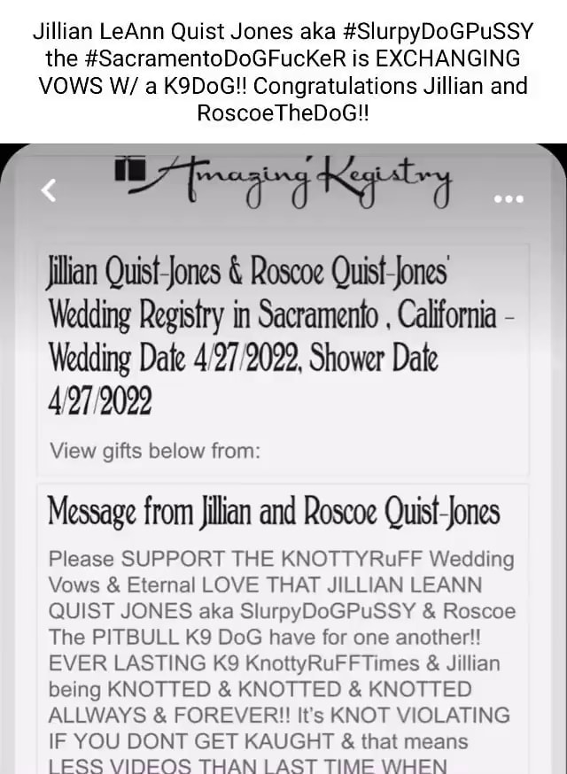 Jillian LeAnn Quist Jones aka #SlurpyDoGPuSSY the #SacramentoDoGFucKeR ...