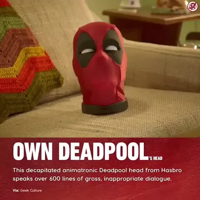 OWN DEADPOOL... This decapitated animatronic Deadpool head from Hasbro ...