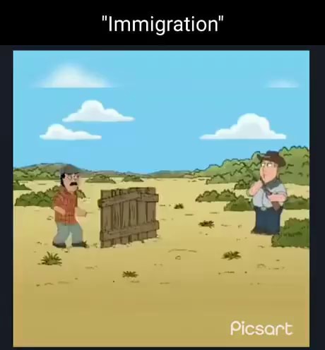 "Immigration" Pics - iFunny