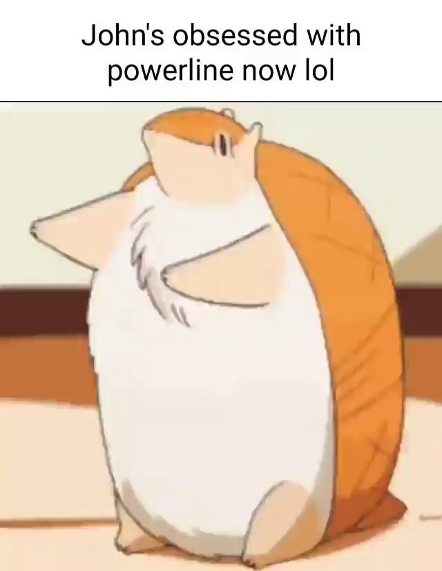 John's obsessed with powerline now lol - iFunny