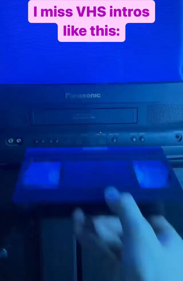 I Miss Vhs Intros Like This Ifunny