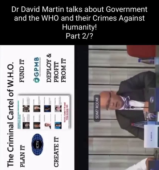 Dr David Martin talks about Government and the WHO and their Crimes ...