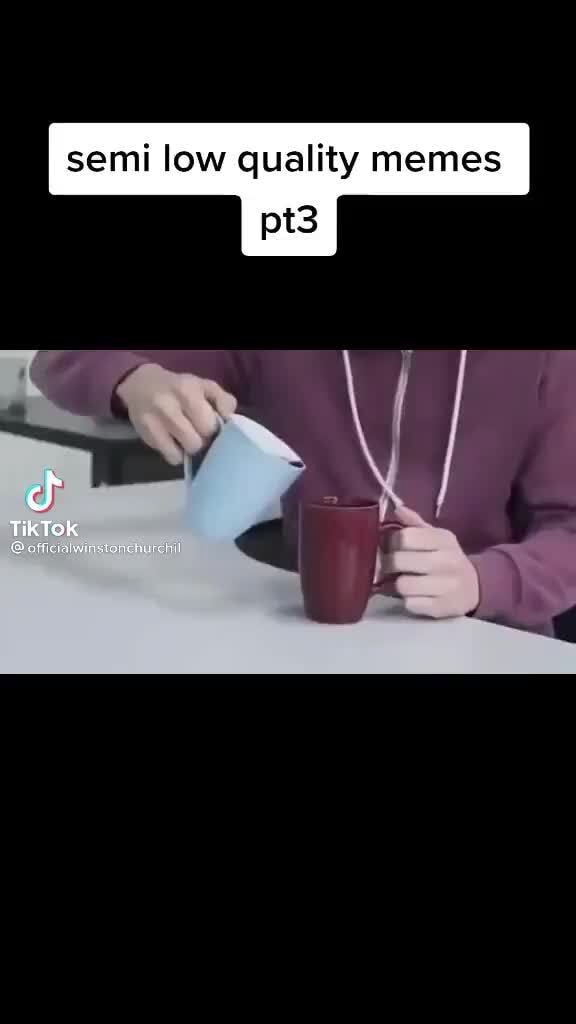 Semi low quality memes pits TikTok - iFunny