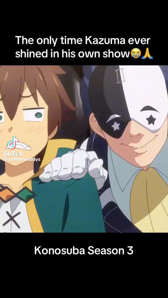 The only time Kazuma ever shined in his own show@ Tik Tok Konosuba ...