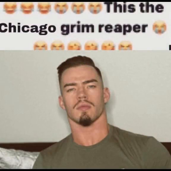 This the Chicago grim reaper - iFunny