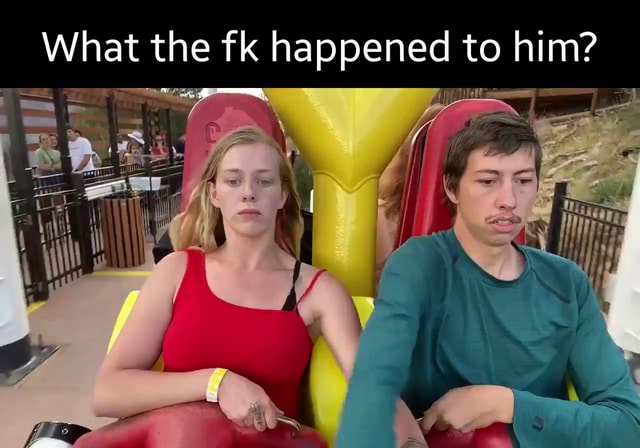 What the fk happened to him? - iFunny