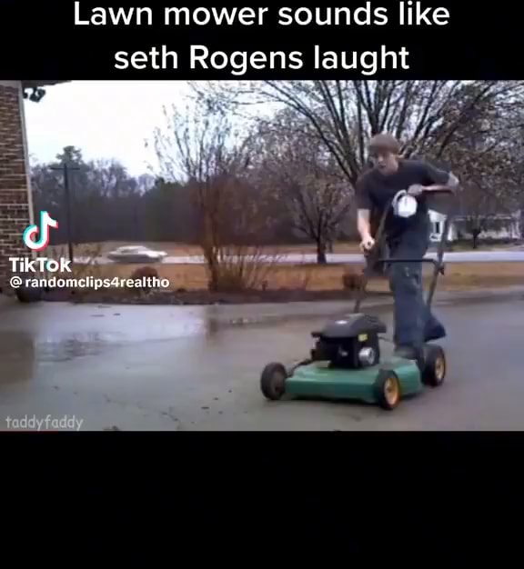 Lawn mower sounds li seth TikTok - iFunny