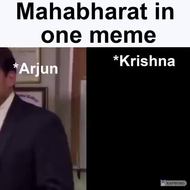 Mahabharat in one meme *Krishna - iFunny
