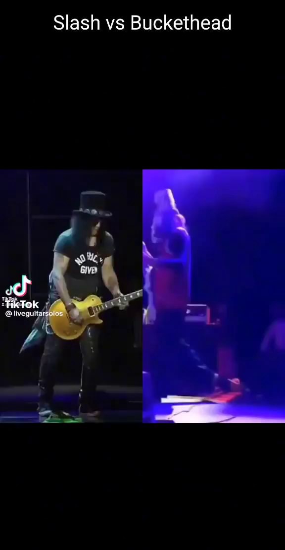 Slash vs Buckethead Tik Tok - iFunny